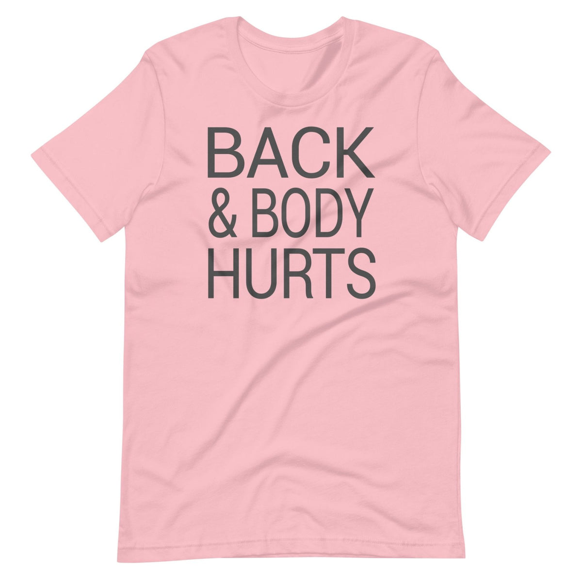 Back And Body Hurts Shirt – Tee Shop USA