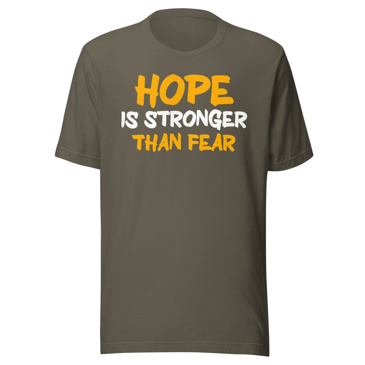 Hope Is Stronger Than Fear Inspirational Shirt – Tee Shop USA